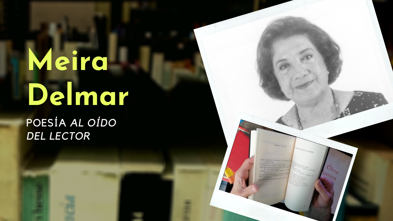 Poesía al oído del lector: Meira Delmar - Biblioteca Rafael Maya